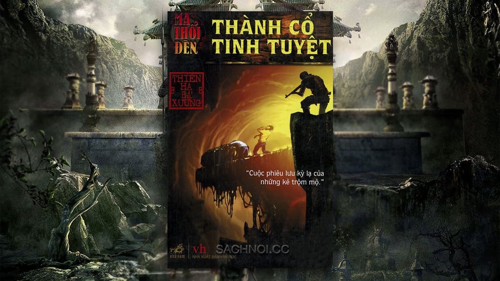 Truyện Nói Ma Thổi Đèn 1 - Thành Cổ Tinh Tuyệt - Sách Nói Online